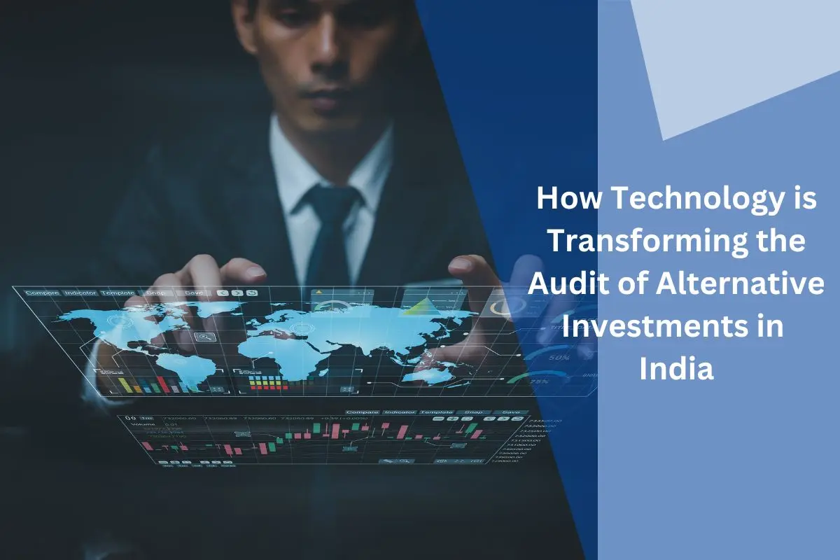 How Technology is Transforming the Audit of Alternative Investments in ...