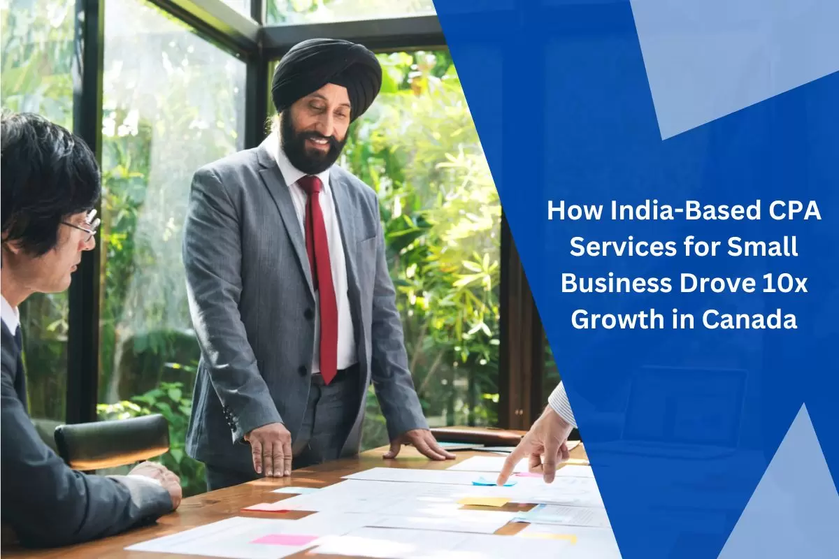 How India-Based CPA Services for Small Business Drove 10x Growth in ...
